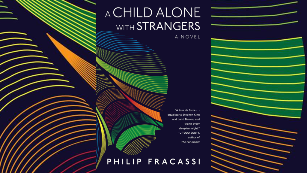 {Book Review} A Child Alone With Strangers by Phillip Fracassi - Signal ...