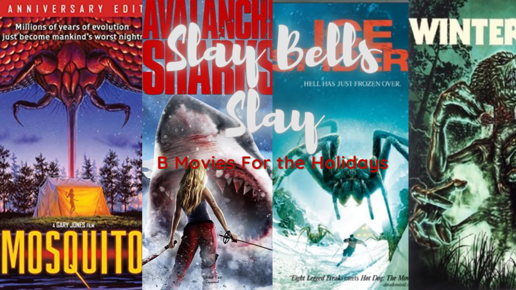 Slay Bells Ring: Day of the B Movies! - Signal Horizon
